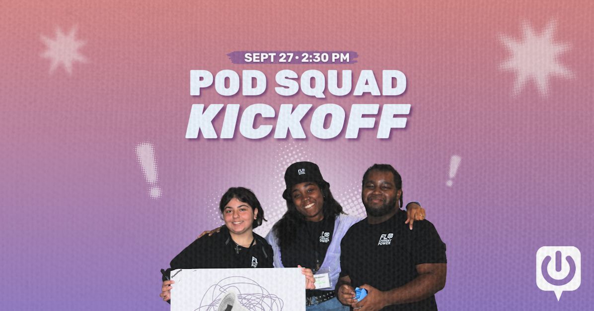Pod Squad Kickoff! · Mobilize