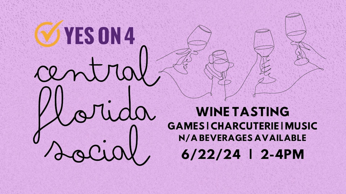 Yes on 4 Central Florida Social! · Yes On 4 Florida