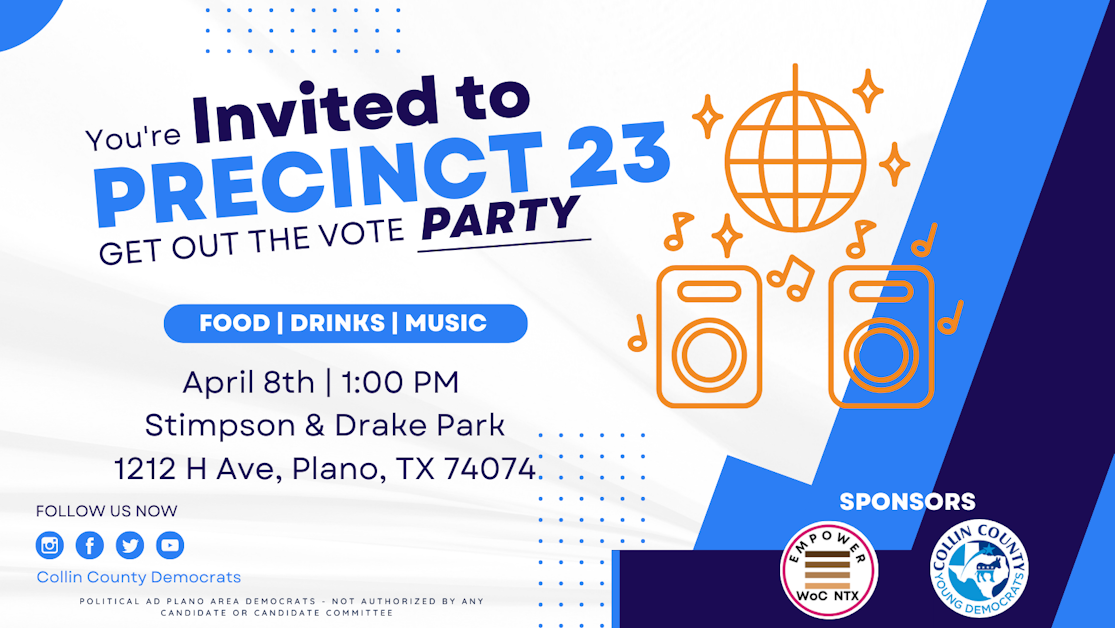 Precinct Party - Precinct 23 · Collin County Democratic Party