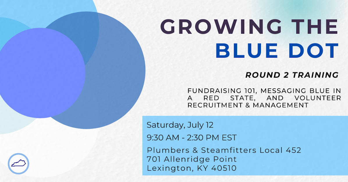 Growing the Blue Dot KDP Training - Lexington · Mobilize