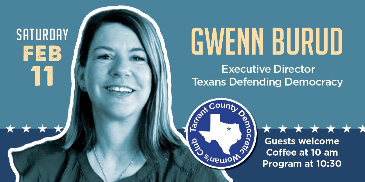 Tarrant County Democratic Woman's Club - Gwenn Burud, Texans Defending ...