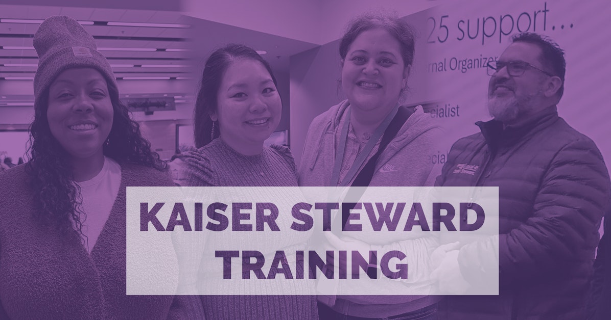 Kaiser Steward Training December 11, 2027 · SEIU Local 49