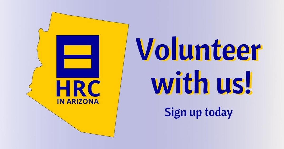 HRC in Arizona General Volunteer Interest Form · Human Rights Campaign