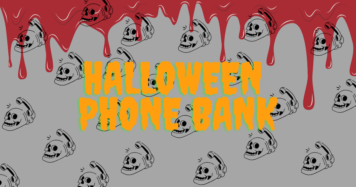 A Halloween Phone Bank! · Mobilize