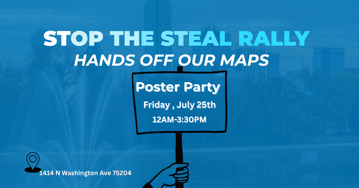 Stop the Steal: Poster Party · Dallas County Democratic Party
