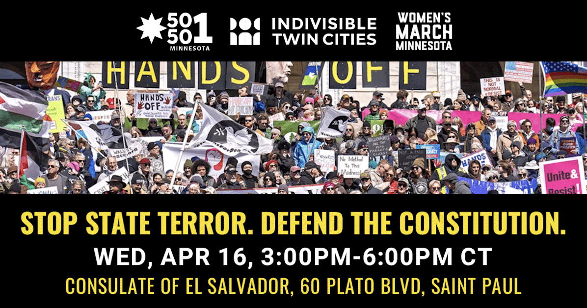 Stop State Terror. Defend the Constitution. · Indivisible Twin Cities