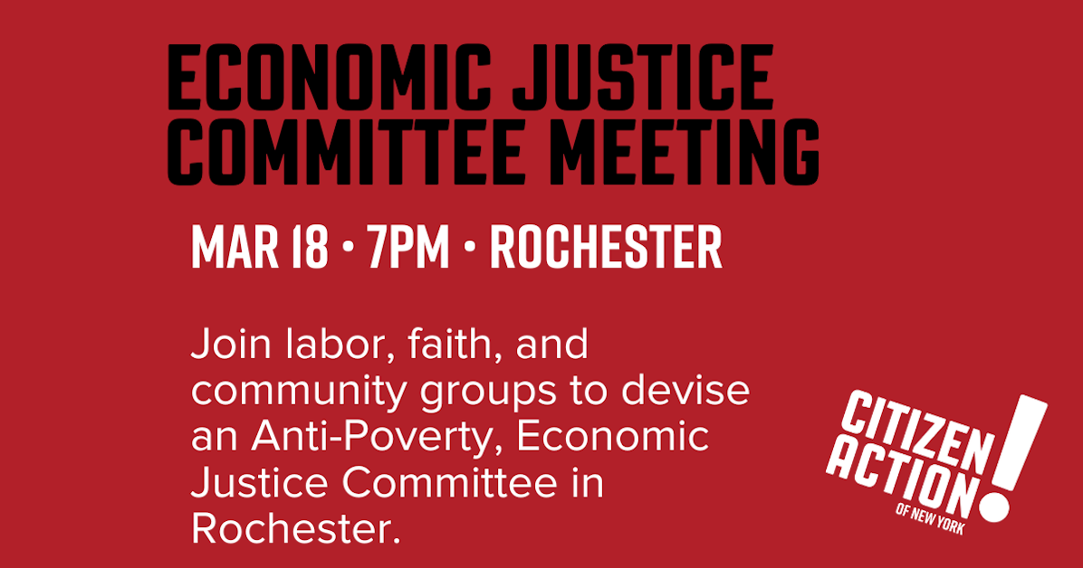 Economic Justice Committee Meeting · Citizen Action of New York