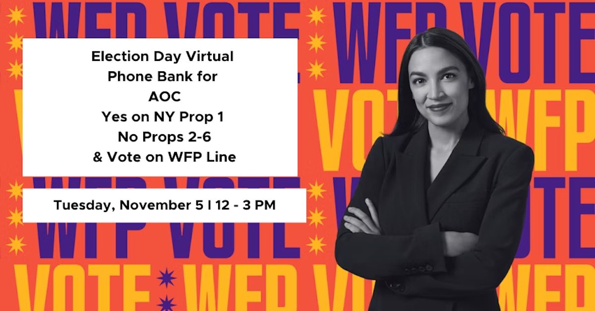 Election Day Virtual Phone Bank for AOC, Yes on NY Prop 1, No Props 2-6 ...
