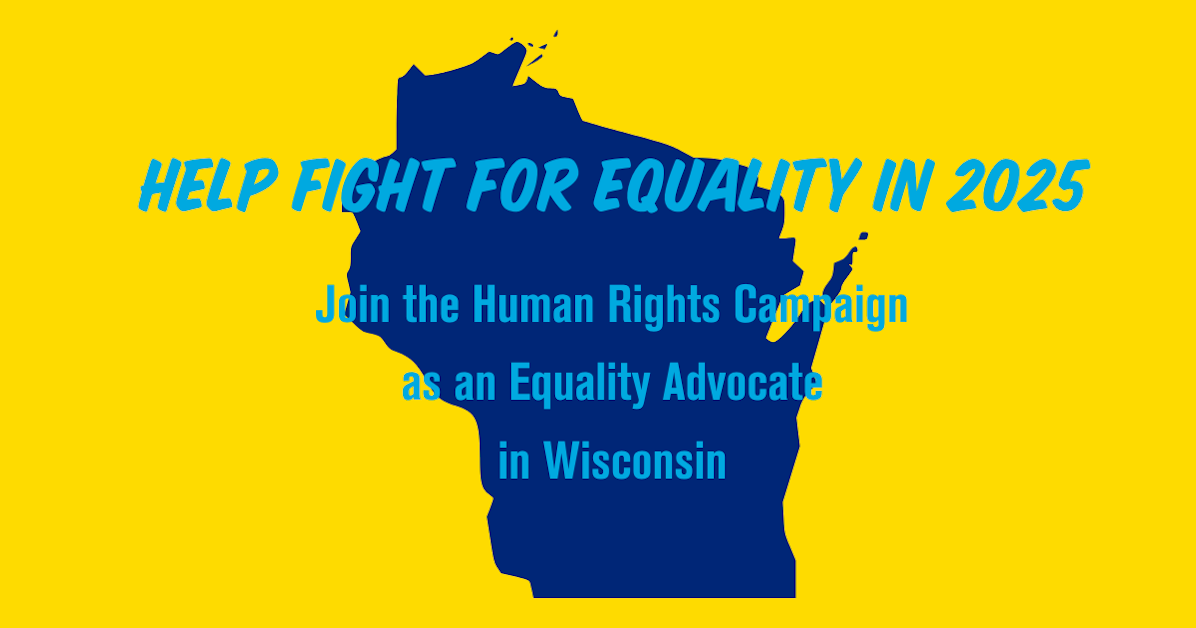 Help Fight for Equality as an HRC Equality Advocate in WI · Human ...