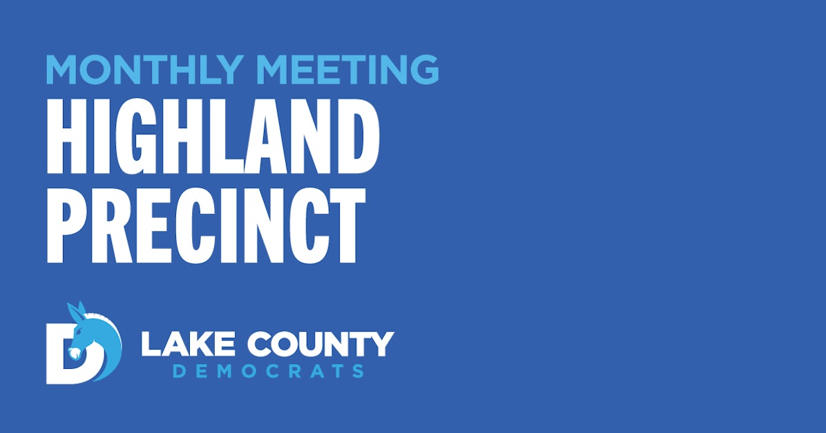 Highland Monthly Precinct Meeting · Indiana Democratic Party