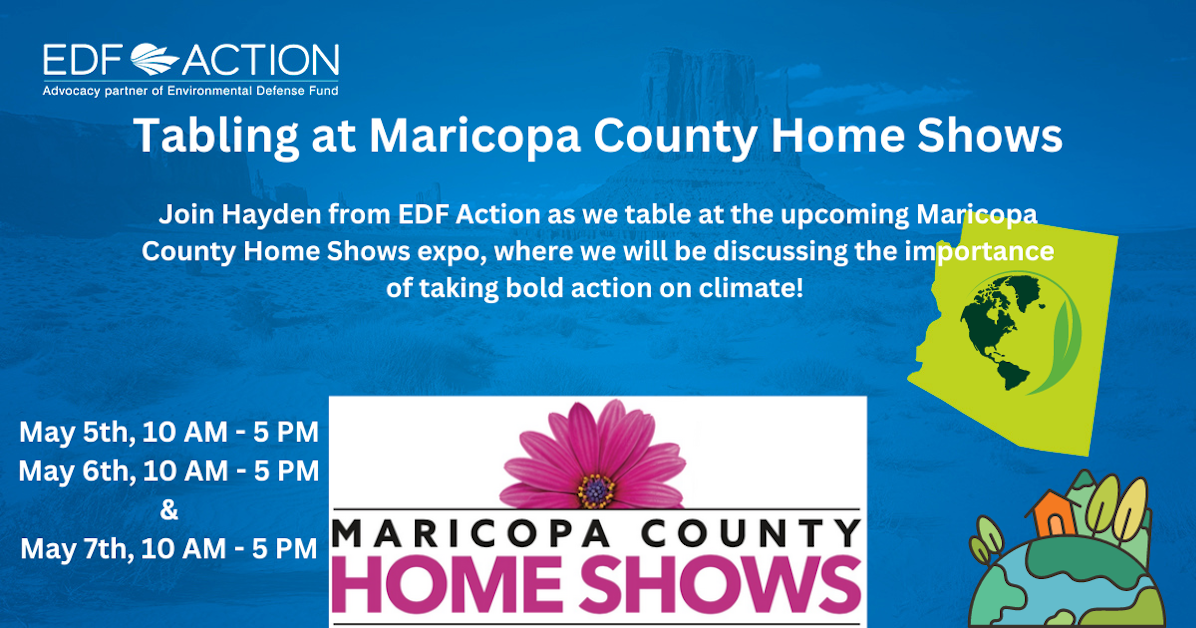Tabling at Maricopa County Home Shows · EDF Action (Members)