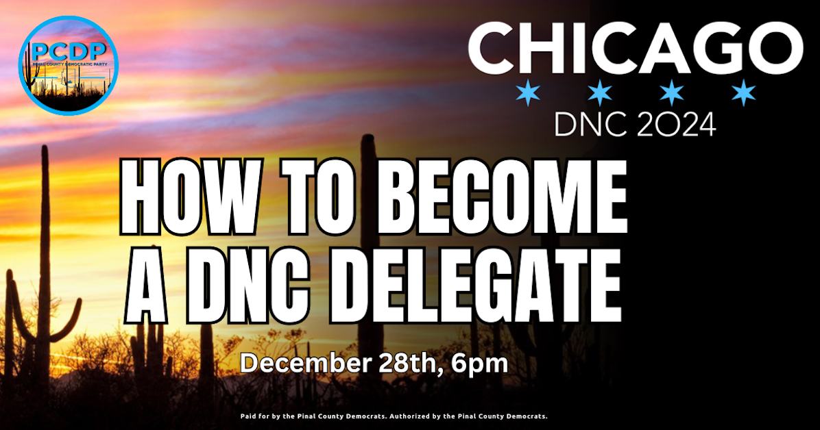 How to become a DNC Delegate · Arizona Democratic Party