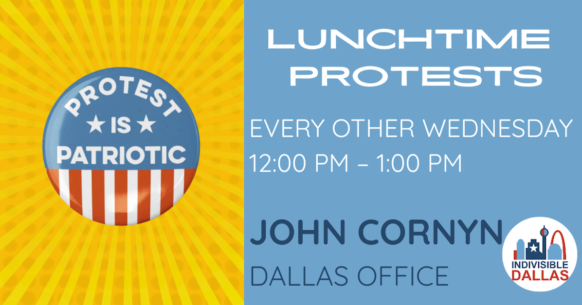 Indivisible Dallas | JOHN CORNYN Protest Rally · Mobilize