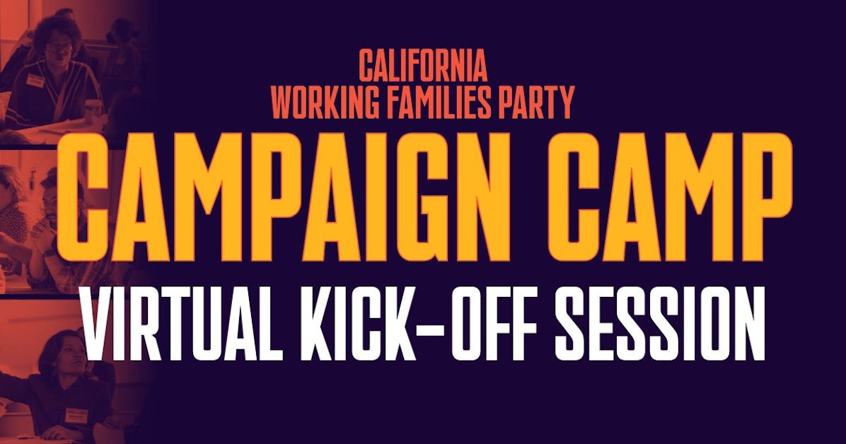 CA WFP Campaign Camp Kick-Off! · Mobilize