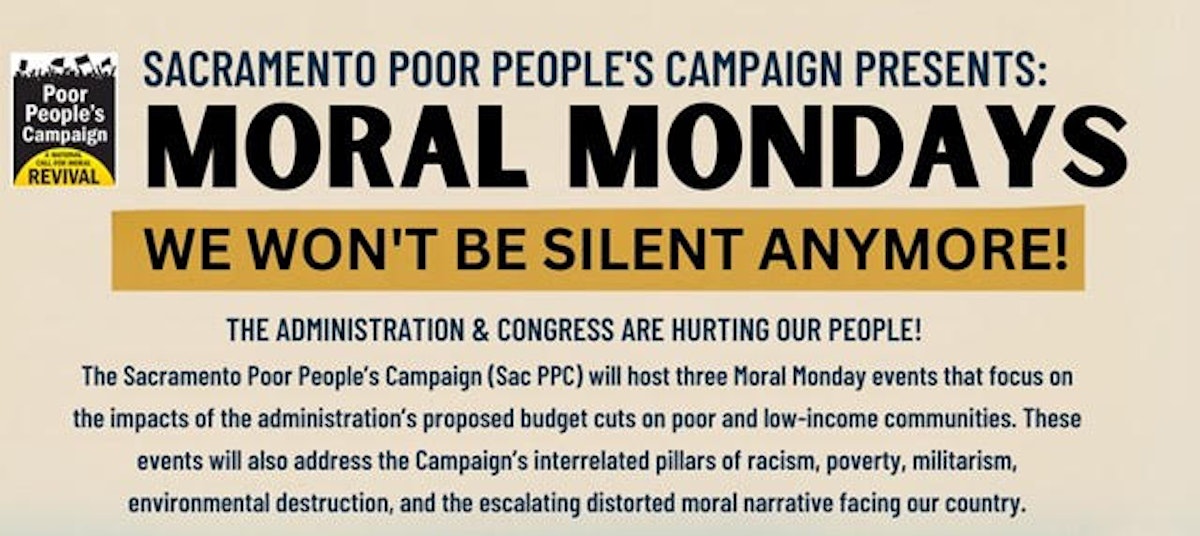 Moral Mondays with Sacramento Poor People’s Campaign · Coalition ...