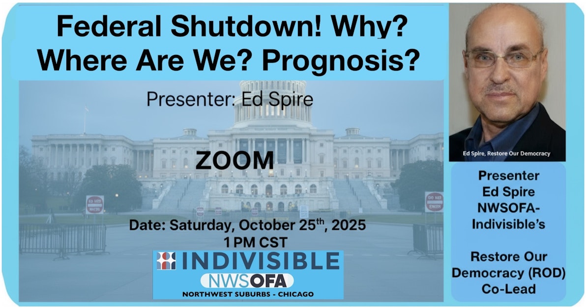 Federal Shutdown! Why? Where Are We? Prognosis? w/Ed Spire Saturday, October 25th @ 1 PM CST ...