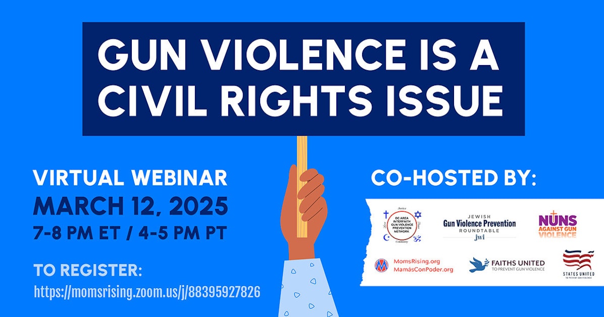 Gun Violence Is a Civil Rights Issue · MomsRising