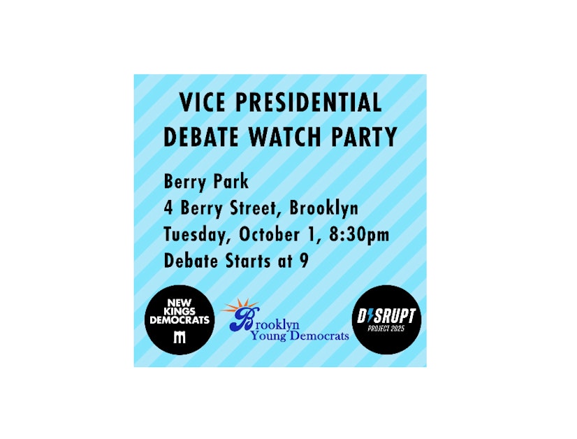 VP Debate Watch Party With Brooklyn Young Dems, Disrupt Project 2025 ...