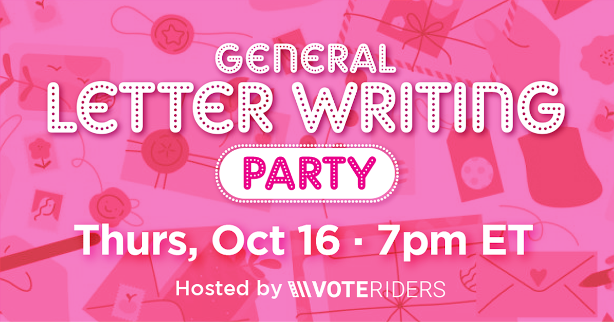 Letter-writing Party w/ VoteRiders! · VoteRiders