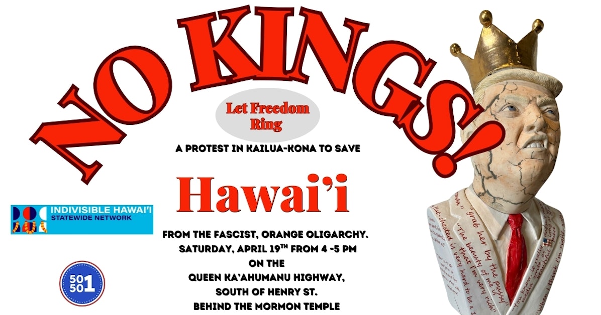 No Kings, Let Freedom Ring - Kona (Protest) · Mobilize