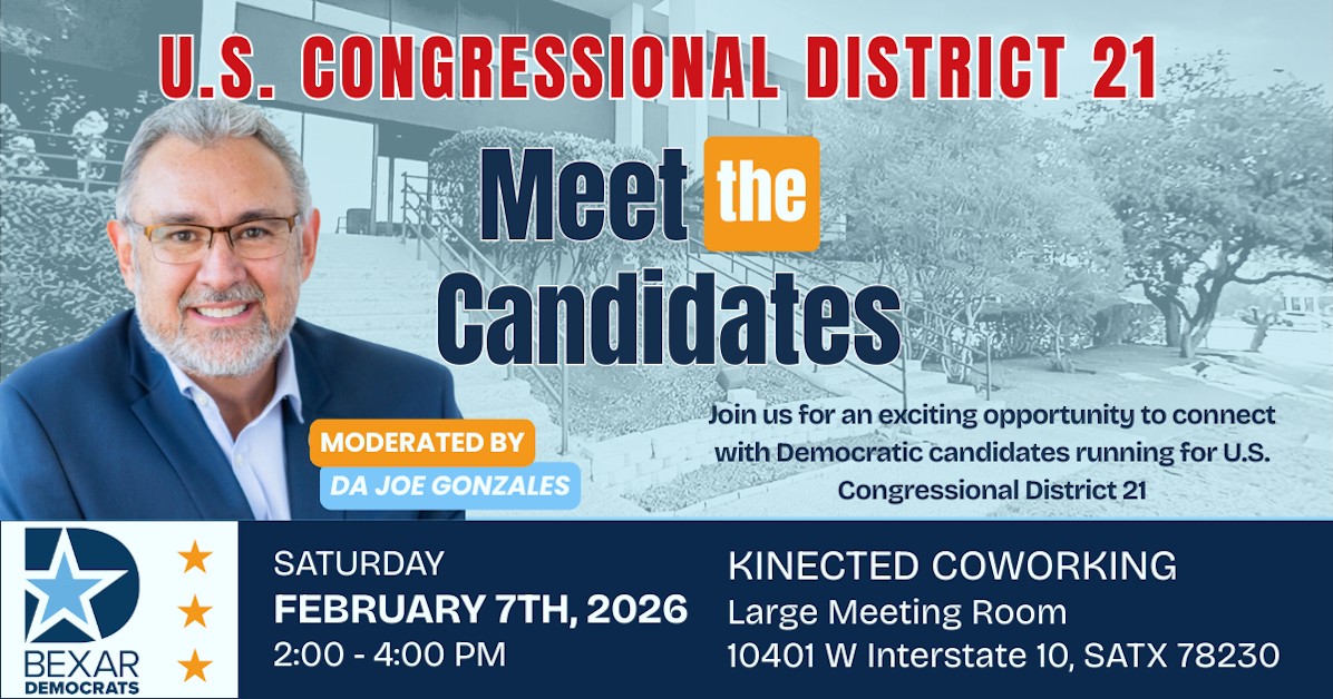 Congressional District 21 Candidate Forum · Bexar County Democrats