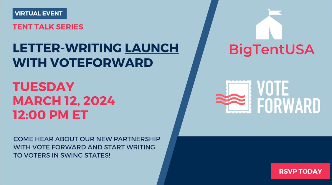 Launch: Letter-Writing to Voters with BigTentUSA + VoteForward · Vote ...