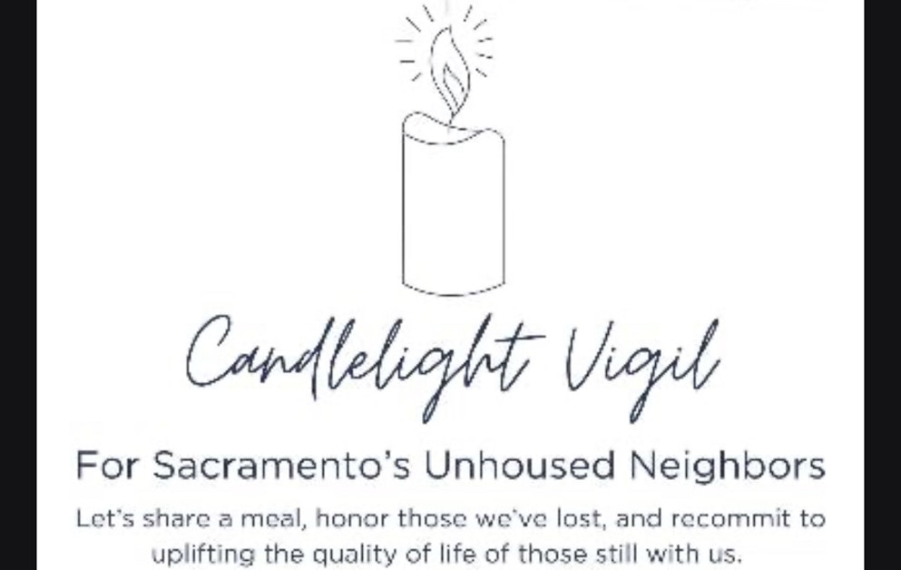Thirteenth Annual Memorial & Candlelight Vigi For Sacramento's Unhoused ...