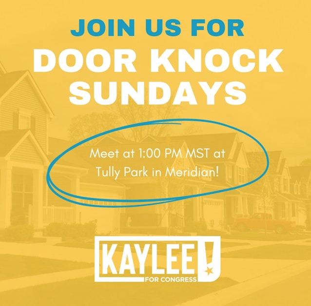 Door knock for Kaylee for Congress and Ada County candidates · Mobilize