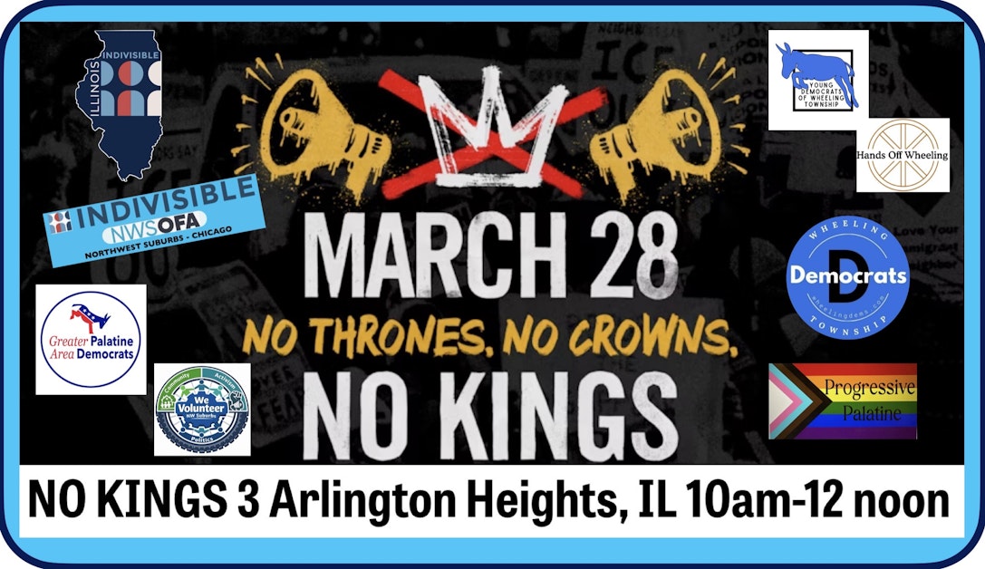 Join NO KINGS 3 Rally / Protest in ARLINGTON HEIGHTS, IL, Sat, March ...