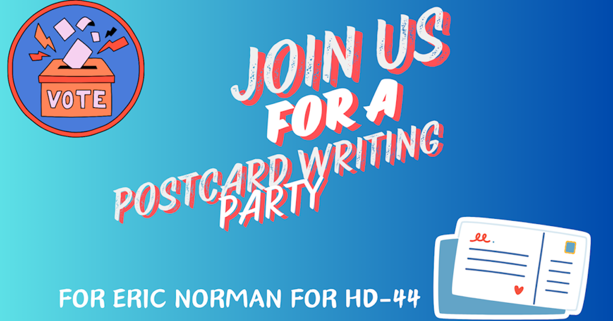 Postcard Writing Party for Eric Norman HD-44 · Mobilize