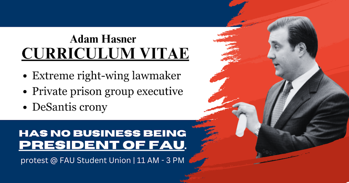 Protest Adam Hasner's candidacy for FAU President - Boca Campus · Mobilize