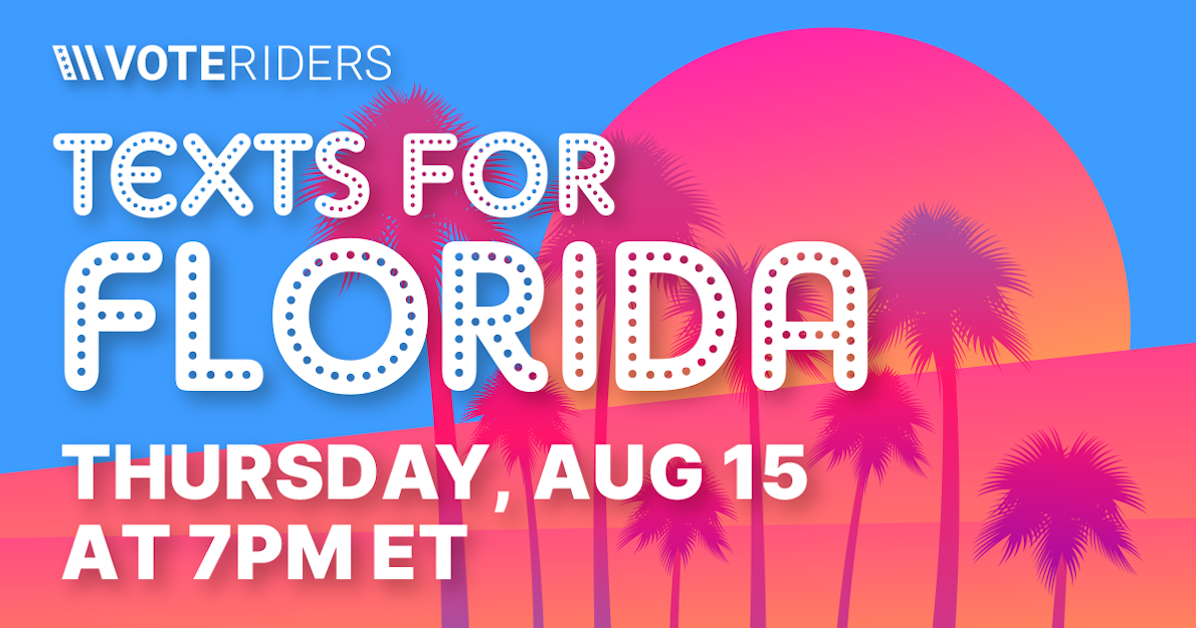 Florida Text Bank with VoteRiders! · Mobilize