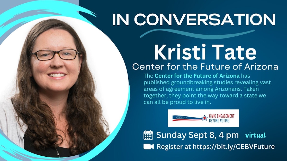 IN CONVERSATION: Kristi Tate, Center for the Future of Arizona · Mobilize