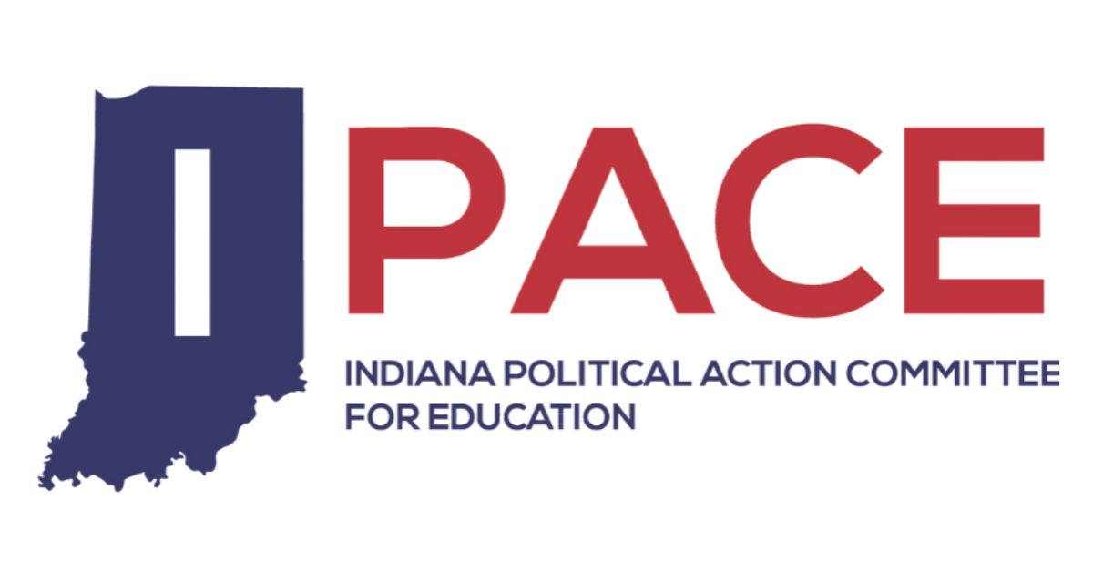 Indiana Political Action Committee for Education (I-PACE) · Indiana ...