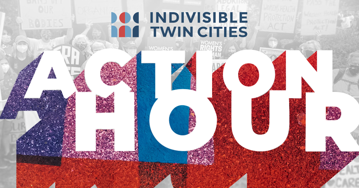 Indivisible Twin Cities Action Hour · Mobilize