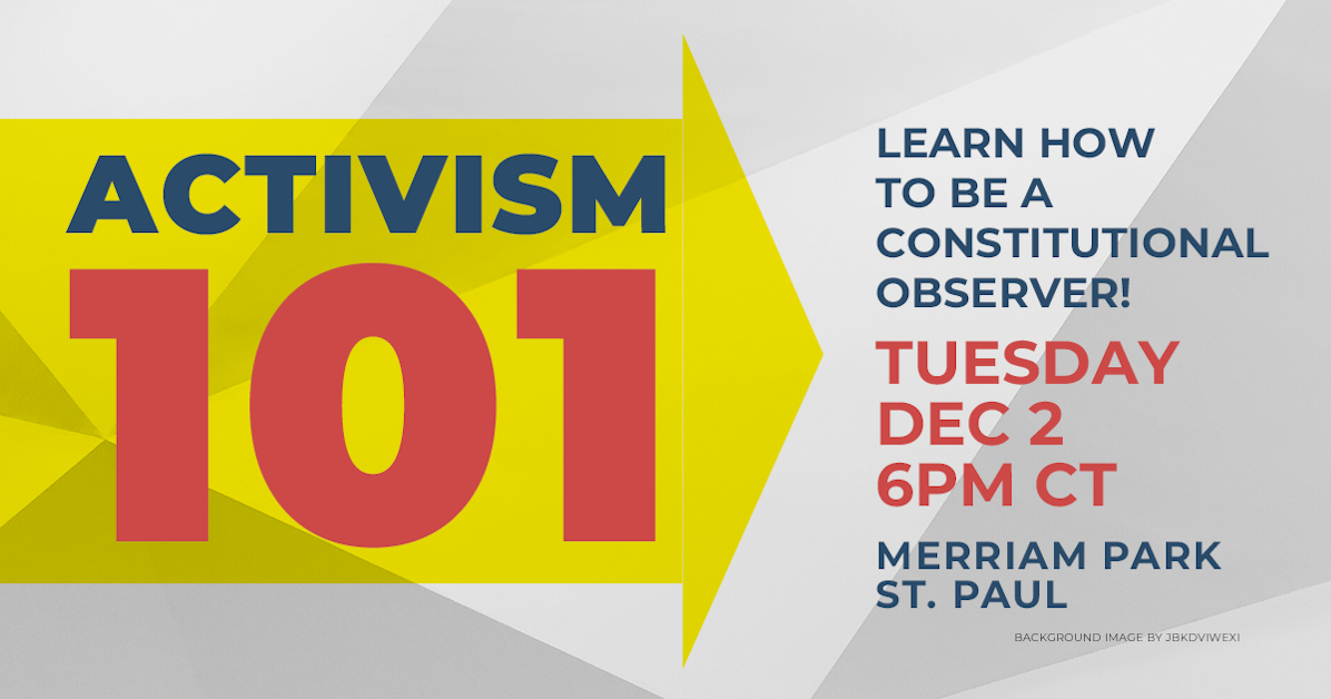 Activism 101: Learn How To Be A Constitutional Observer! Merriam Park ...