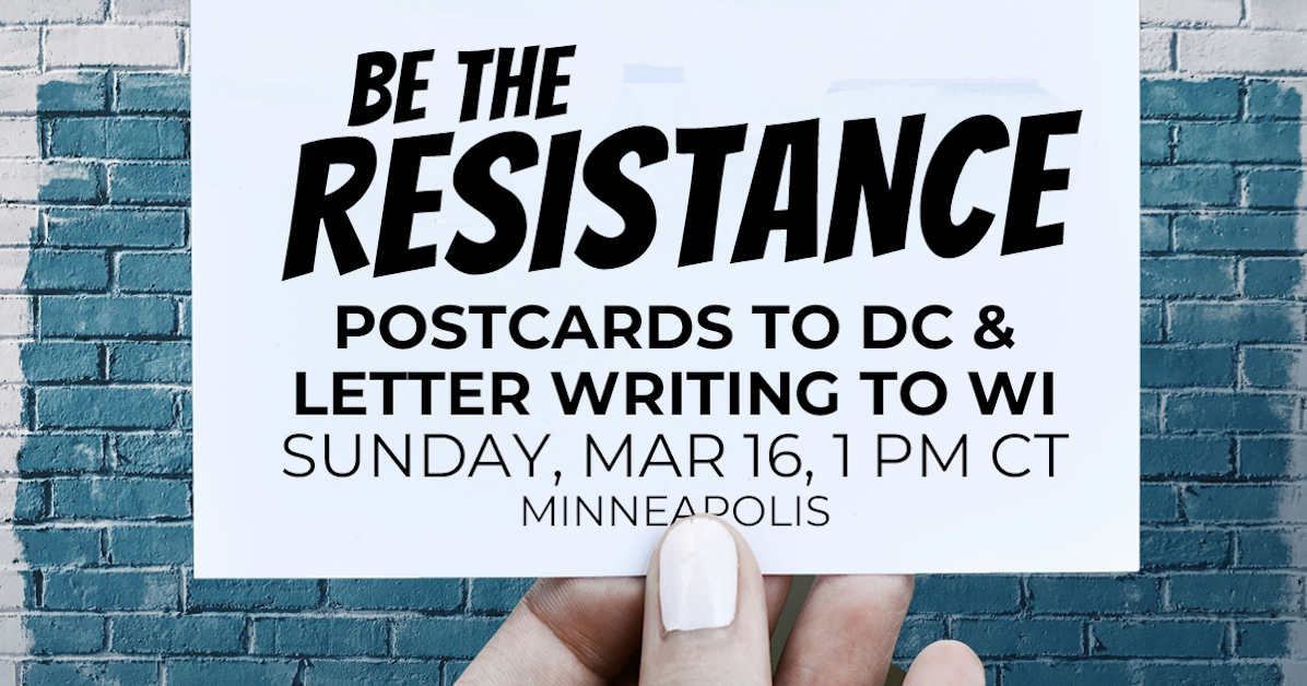 Be The Resistance - Postcard & Letter Writing Party · Indivisible Twin ...