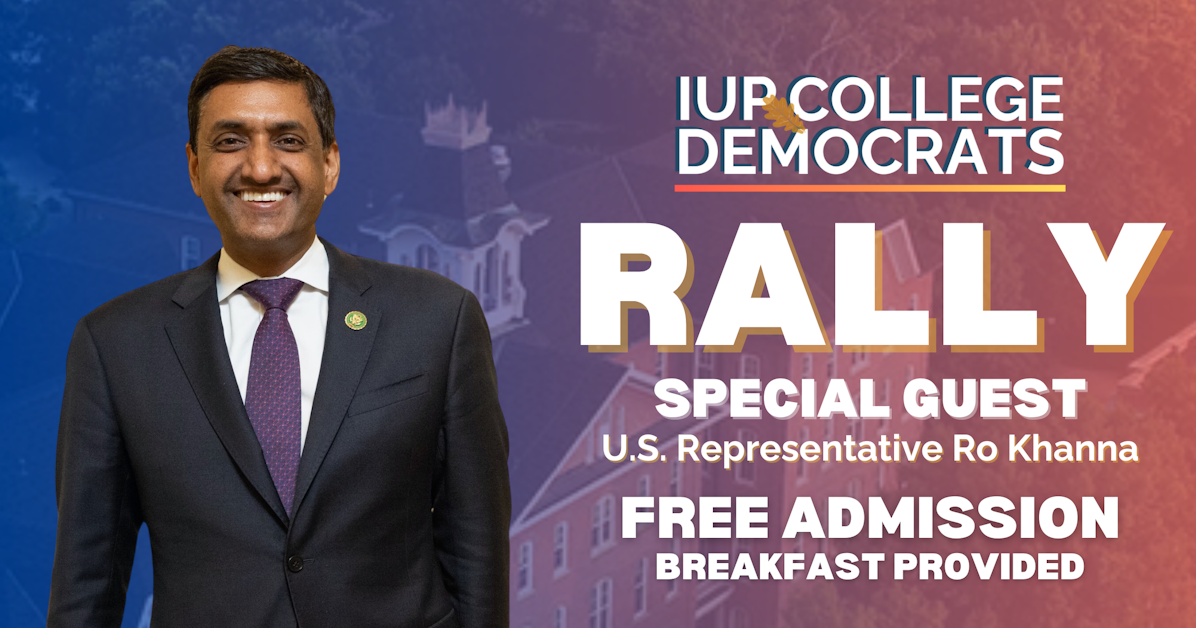 Rally with Rep. Ro Khanna at IUP! · PA Democratic Party