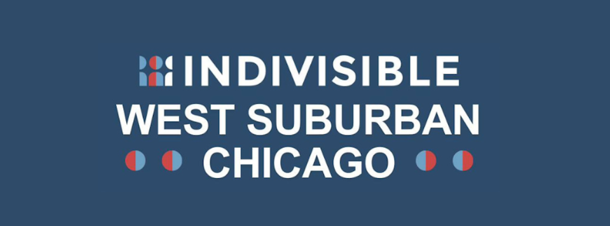 Join Our Group: Indivisible West Suburban Chicago · Indivisible