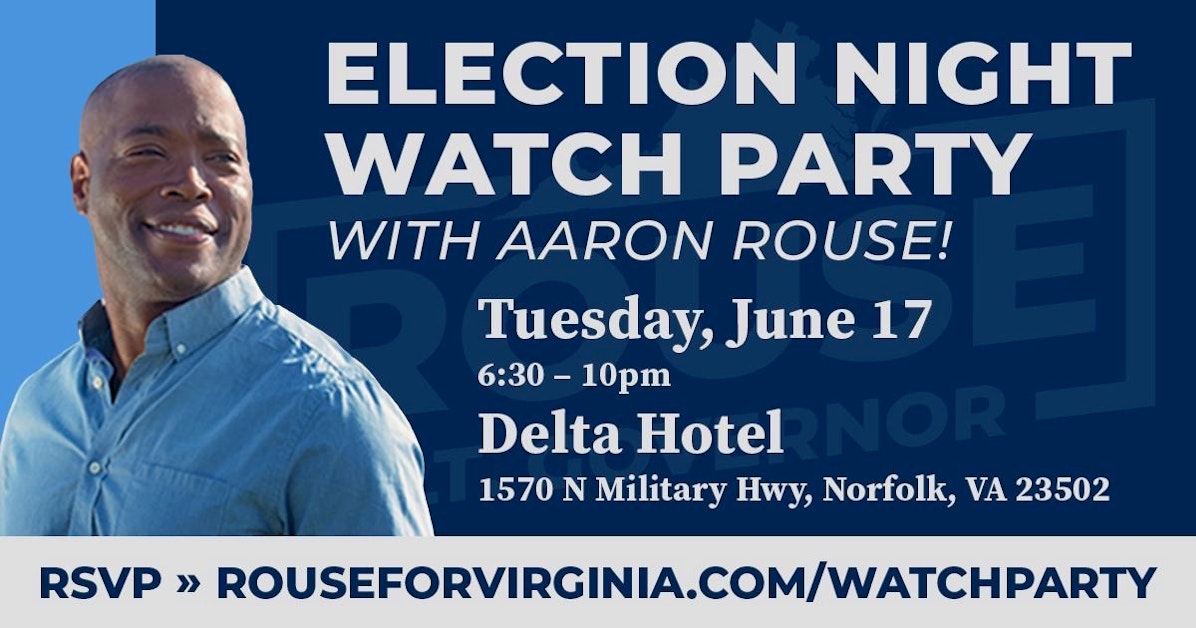 Election Night Watch Party with Aaron Rouse! · Aaron Rouse for Virginia