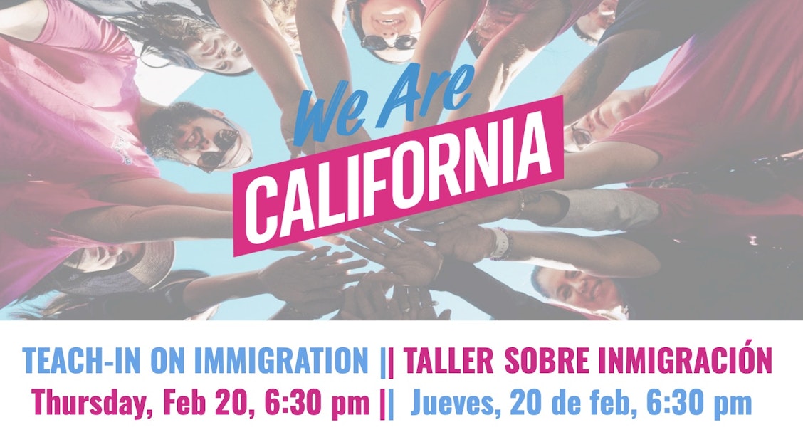 We Are CA: No Hate No Fear, Immigrants Are Welcome Here · Mobilize