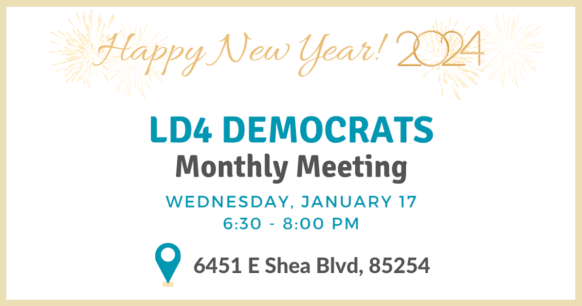 LD4 Dems Monthly Meeting · LD4 Democrats