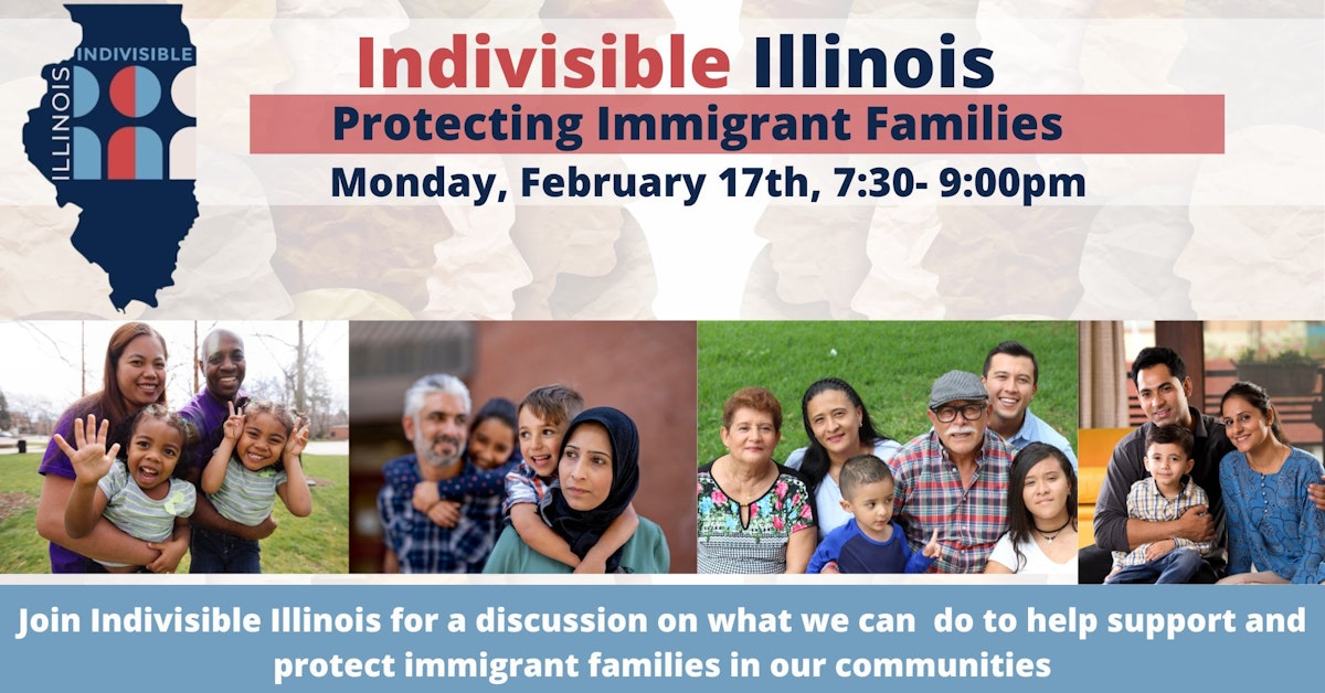 Protecting Immigrant Families · Indivisible Illinois
