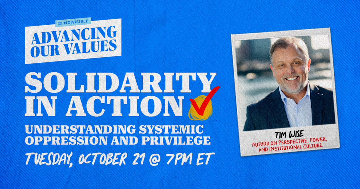 Understanding Systemic Oppression, with Tim Wise · Indivisible