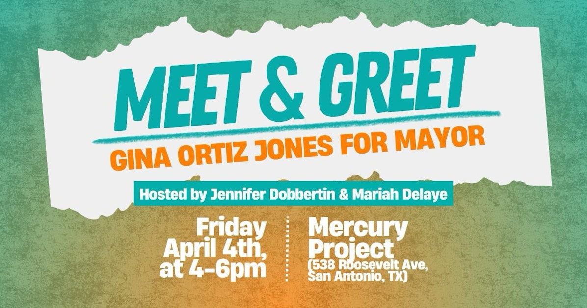 Gina Ortiz Jones for Mayor Meet & Greet at Mercury Project · Gina Ortiz ...