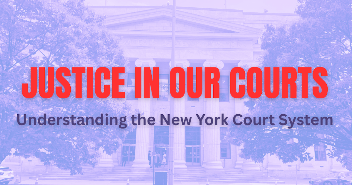Justice in Our Courts, Understanding the New York Court System · Ulster ...