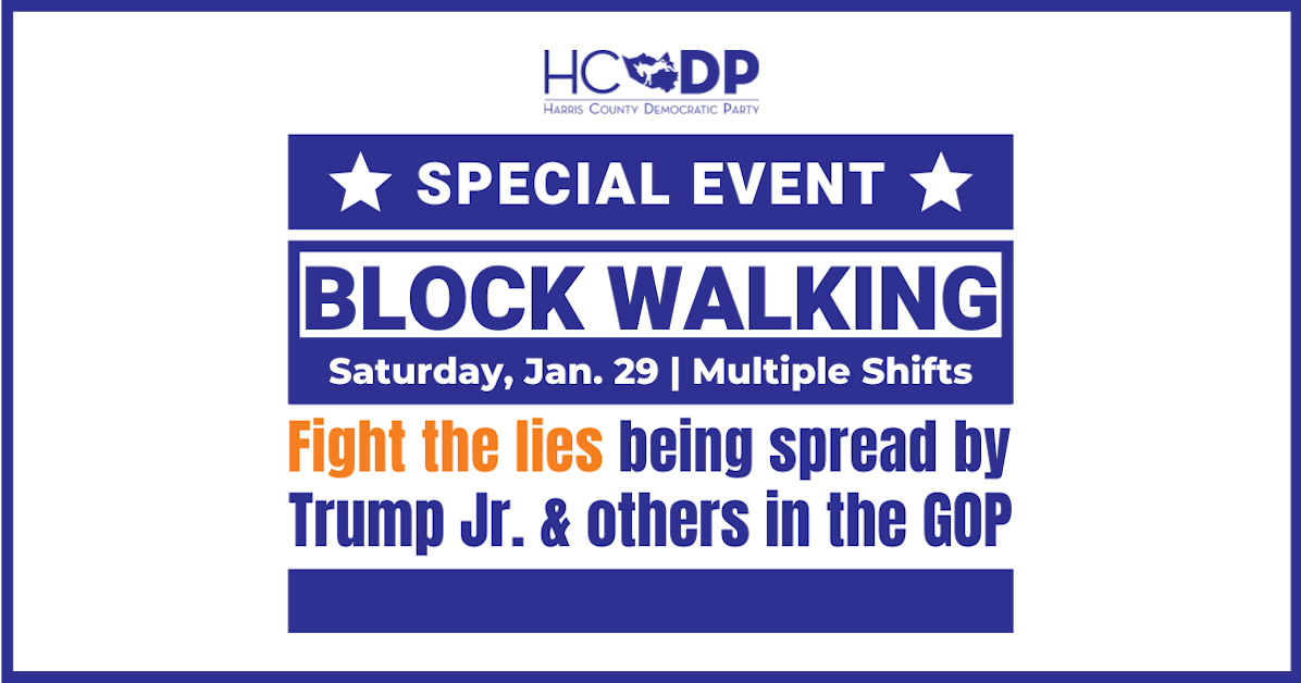 HCDP Block Walk: Take back Texas from Trump! · Mobilize