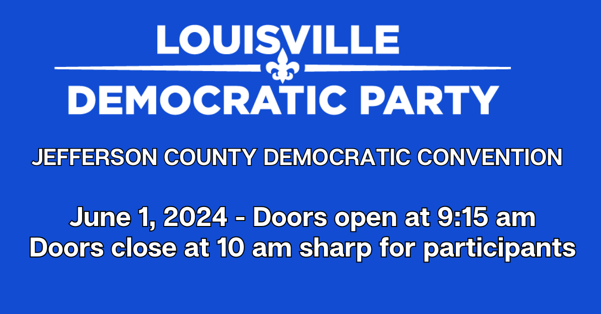 Louisville Jefferson Democratic County Convention · Louisville ...