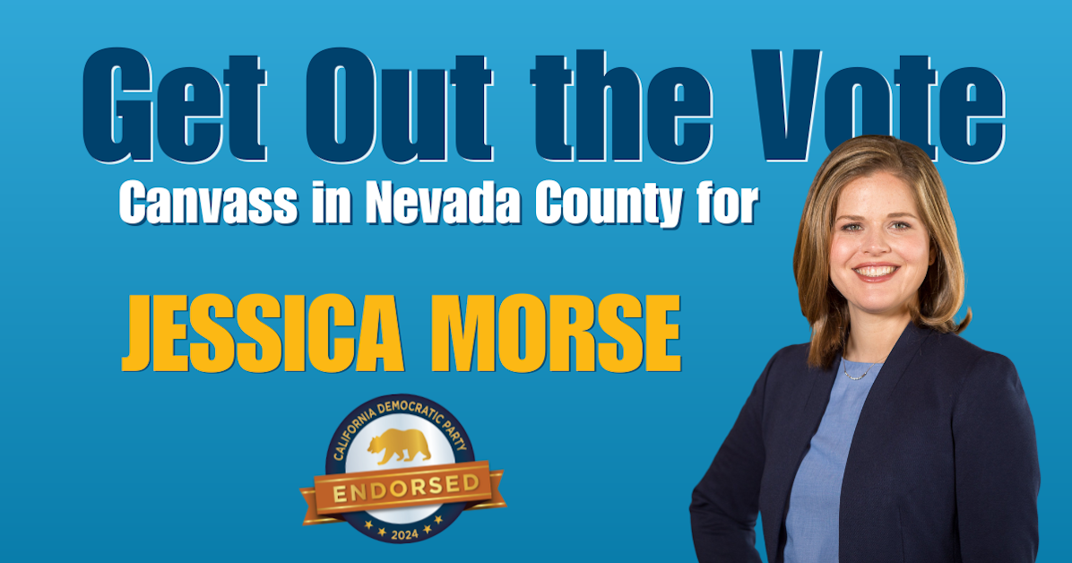 Canvass for Jessica Morse in Nevada County · Mobilize