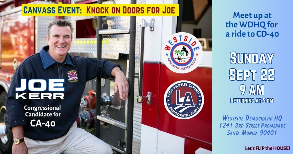 Knock on Doors in CD-40 for Joe Kerr -- Flip the District BLUE ...